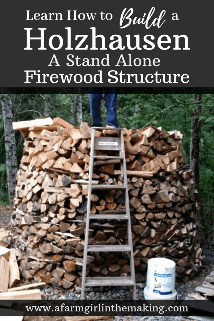 Building a Holz Hausen | A Stand Alone Firewood Storage